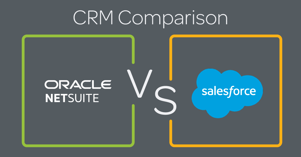 NetSuite vs. Salesforce: CRM Feature Comparison